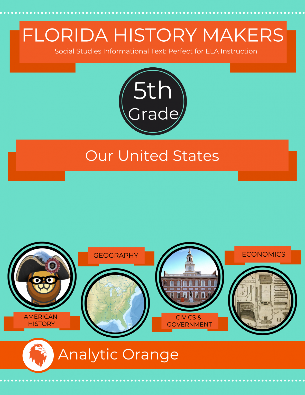 Florida History Makers 5th Grade Student Edition | Analytic Orange Florida History Makers 5th Grade Student Edition | Analytic Orange